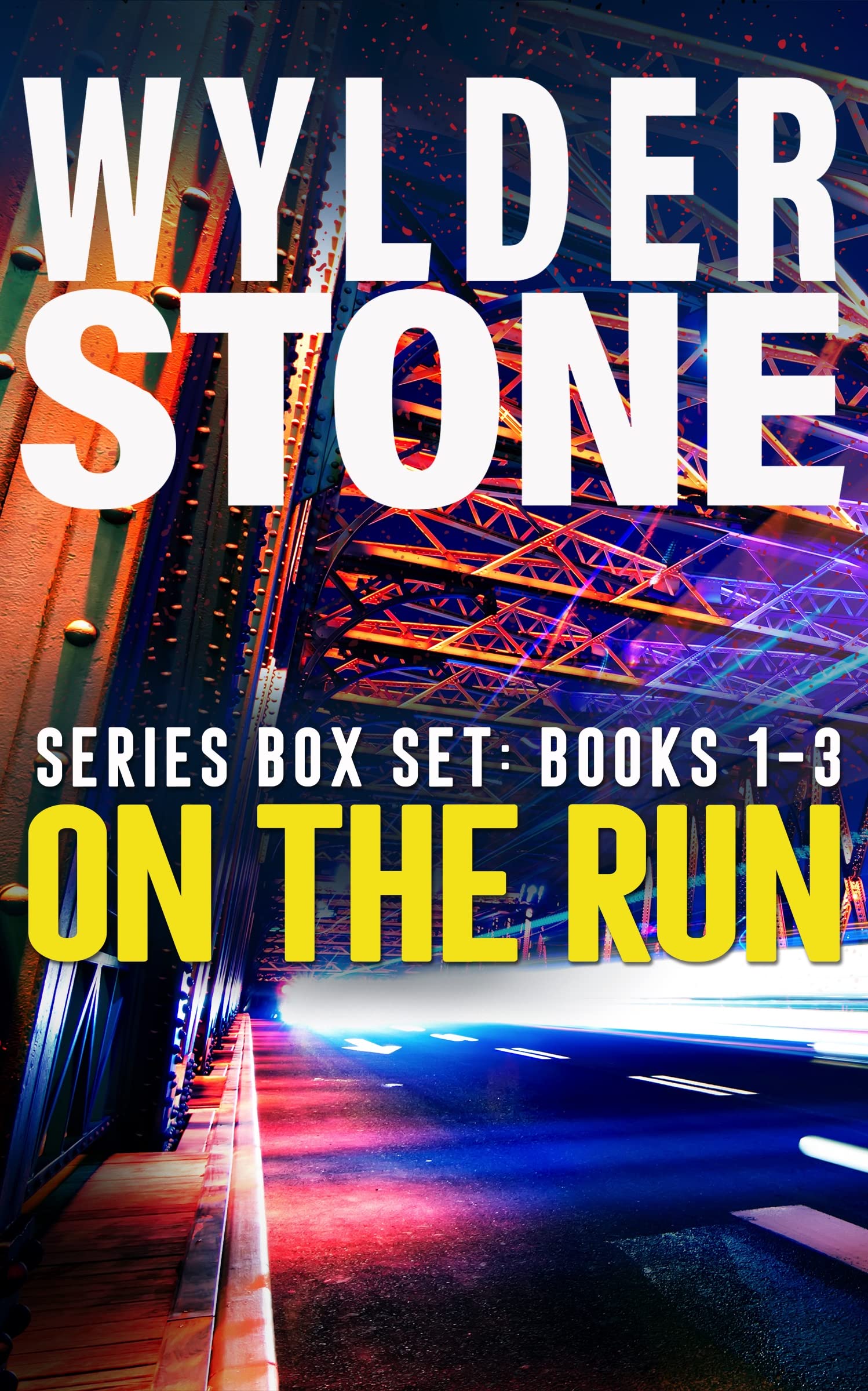 On the Run Series Box Set: Books 1-3 by Wylder Stone | Goodreads