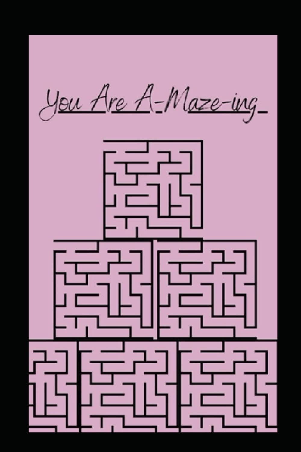 You Are A-Maze-ing: Maze puzzles by R A Wright | Goodreads