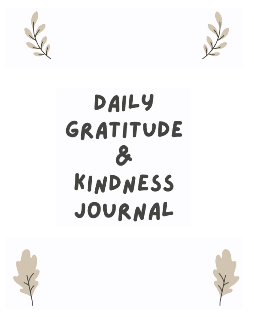 Gratitude & Kindness Journal by Sheila Barnes | Goodreads