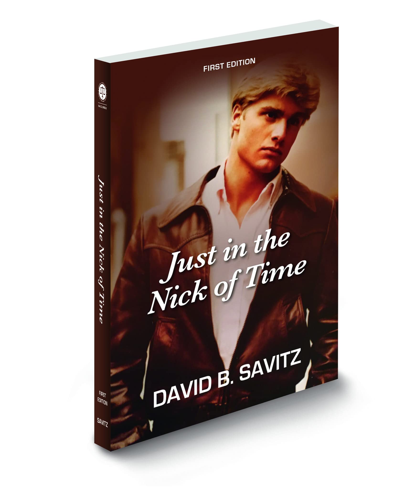 Just in the Nick of Time by David B. Savitz | Goodreads