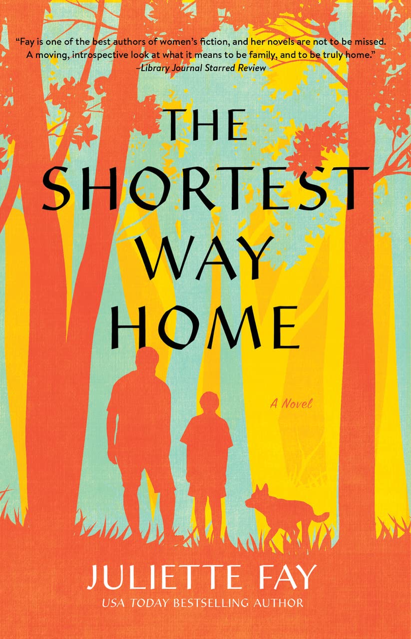 The Shortest Way Home by Juliette Fay | Goodreads