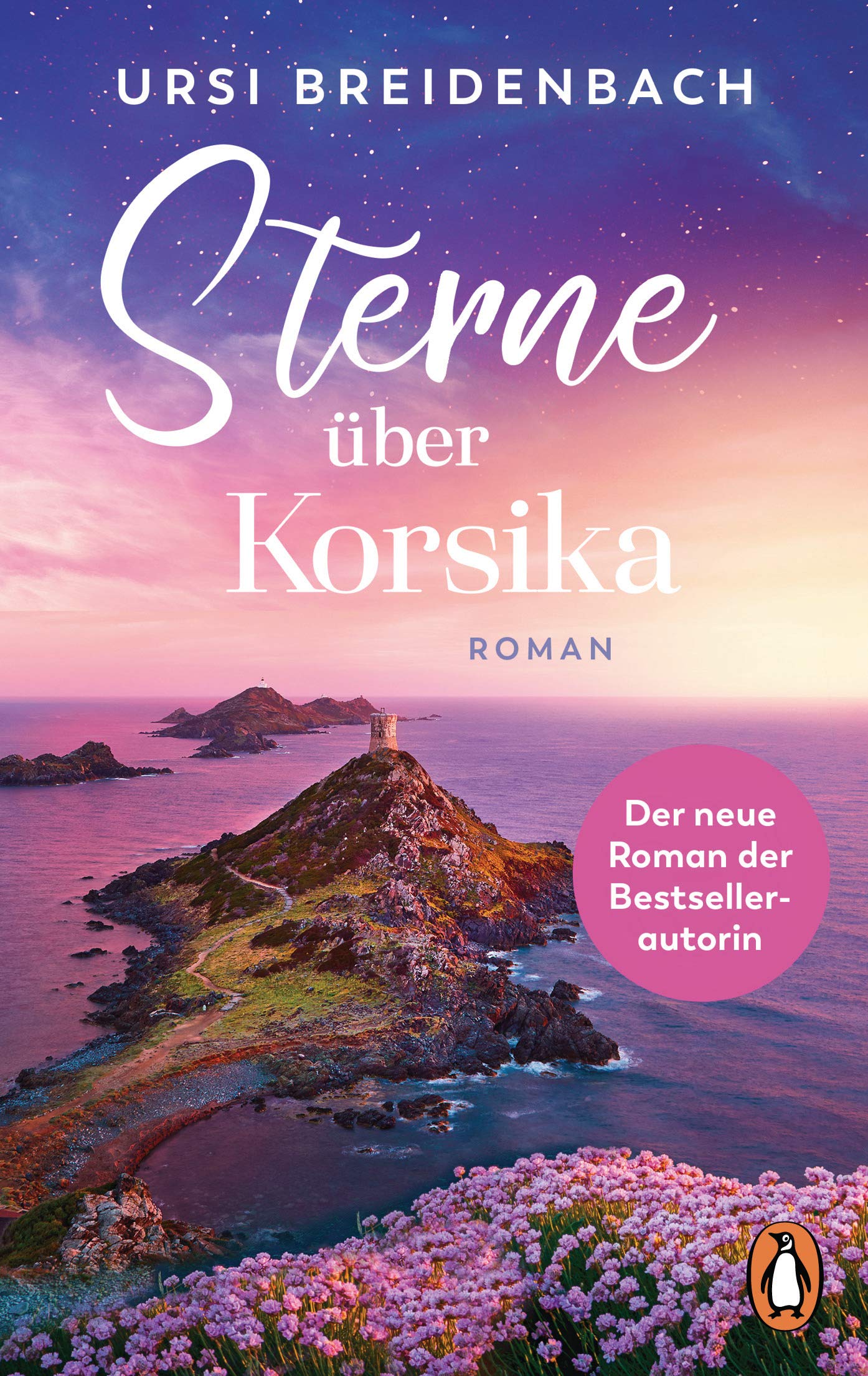 Sterne über Korsika: Roman − Der neue Roman der Bestsellerautorin ...