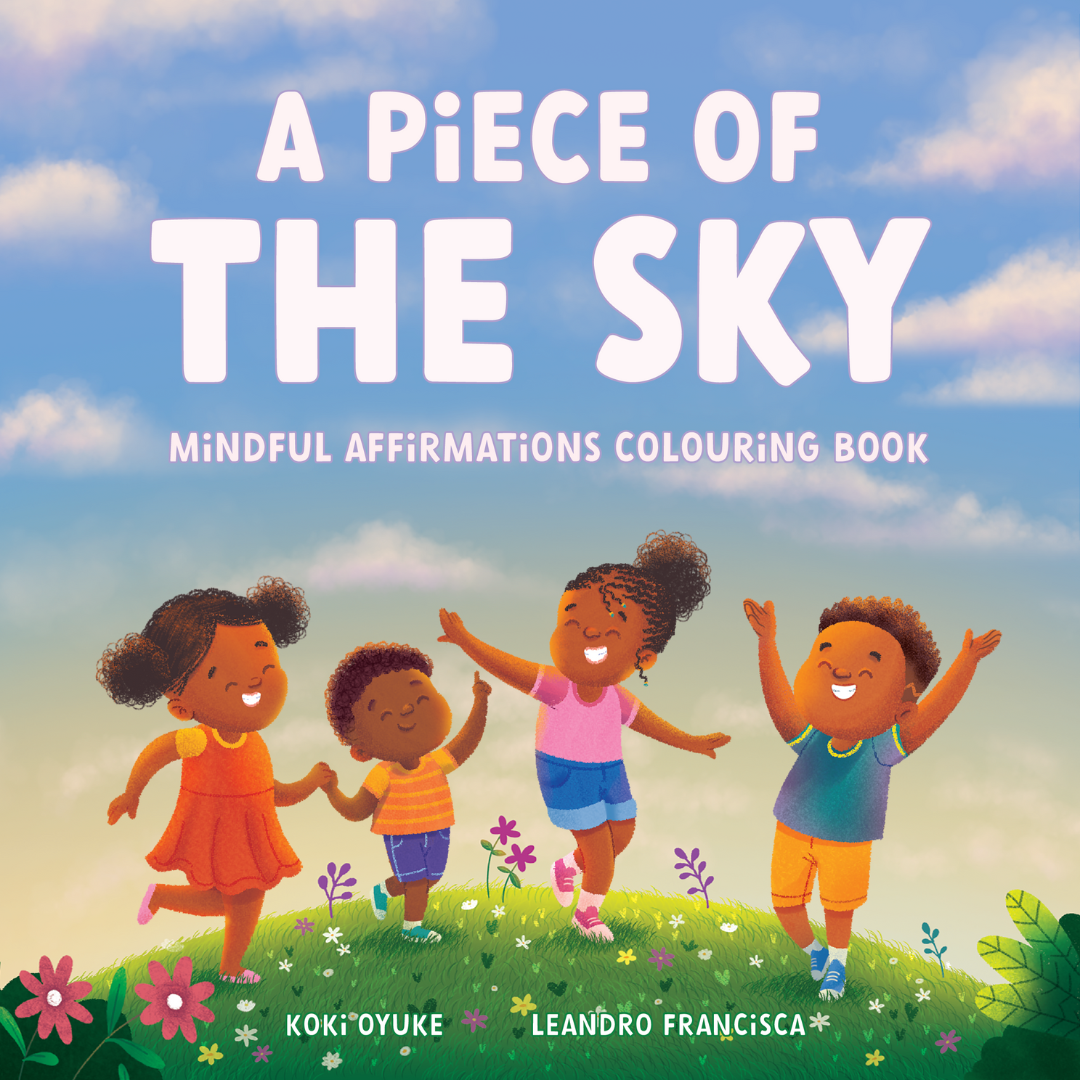 A Piece of the Sky: Mindful Affirmations For Children Colouring Book by ...