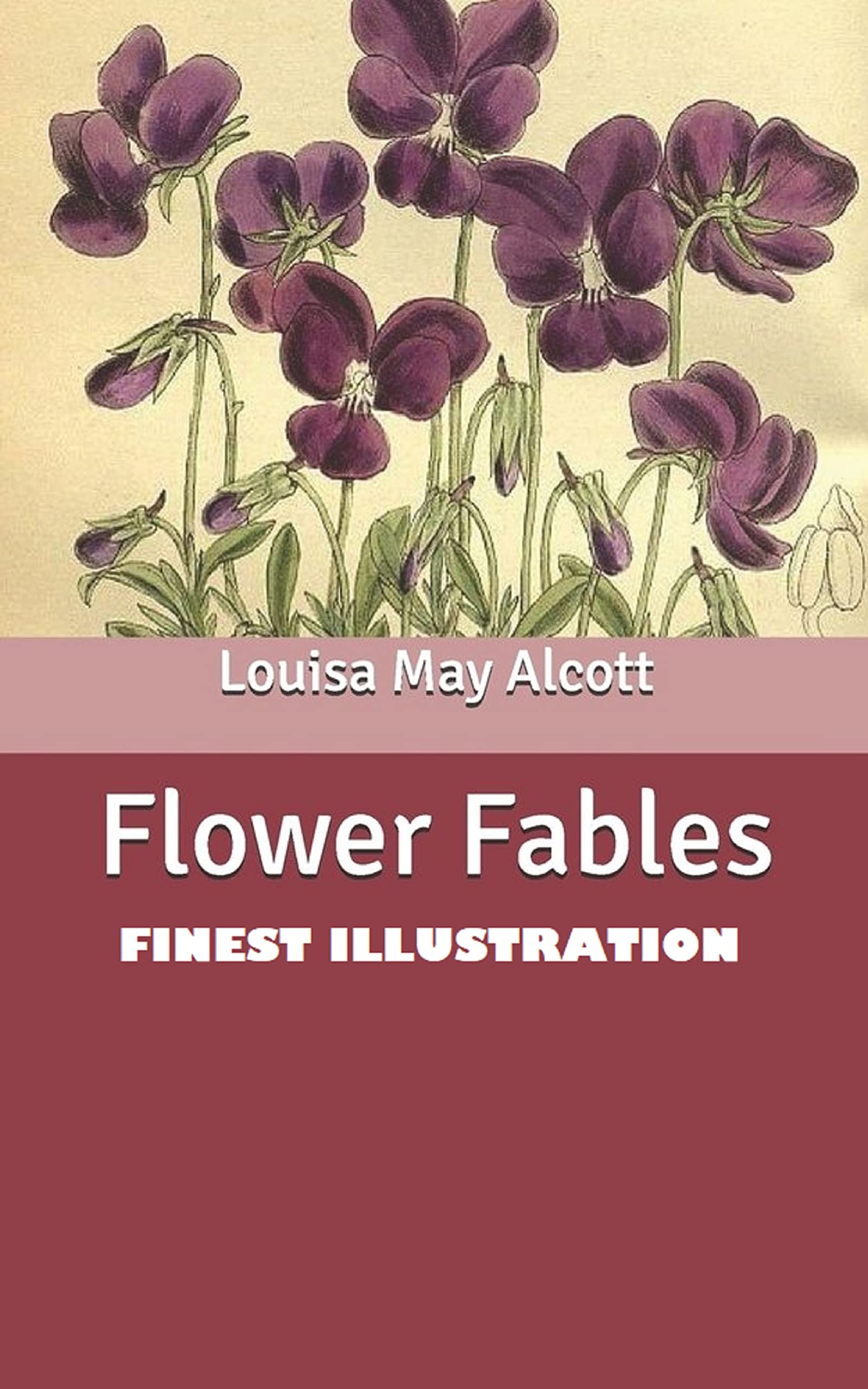 Flower Fables : (Finest Illustration) by Louisa May Alcott | Goodreads