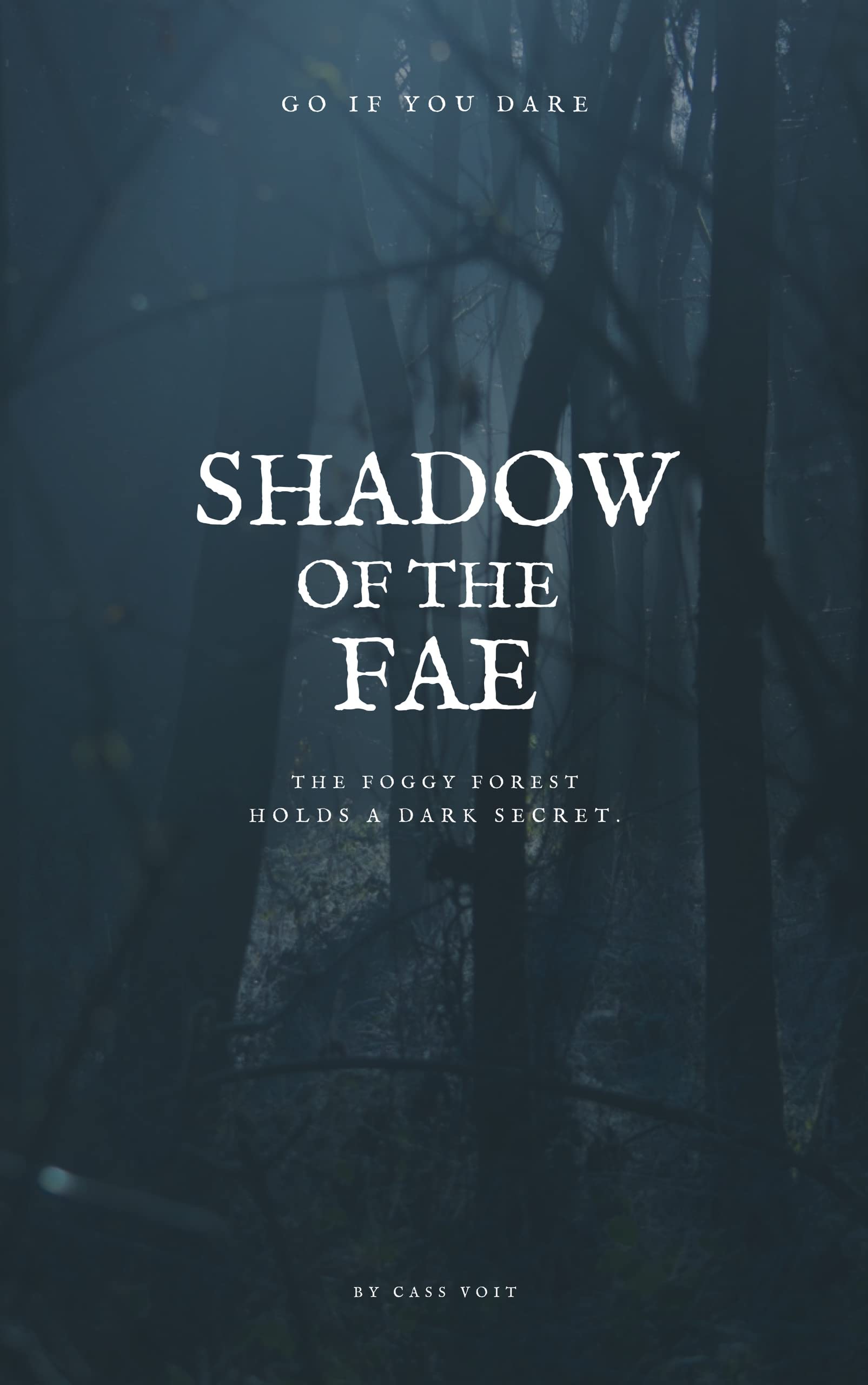 Shadow of the Fae: The foggy forest holds a dark secret. by Cass Voit ...