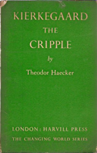 Kierkegaard The Cripple by Theodor Haecker | Goodreads