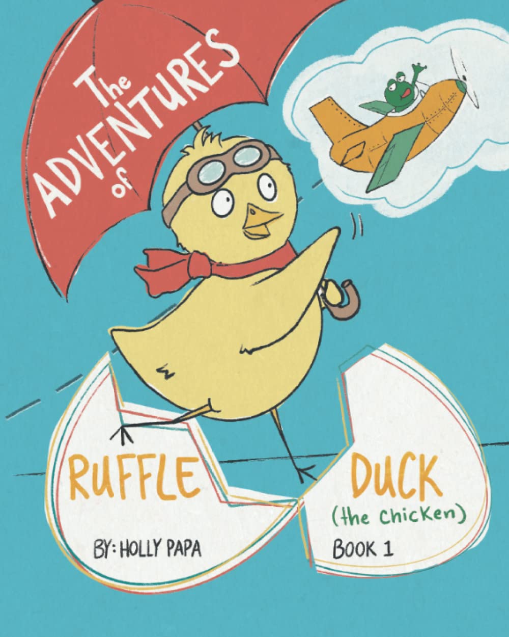 The Adventures of Ruffle Duck by Holly Papa | Goodreads