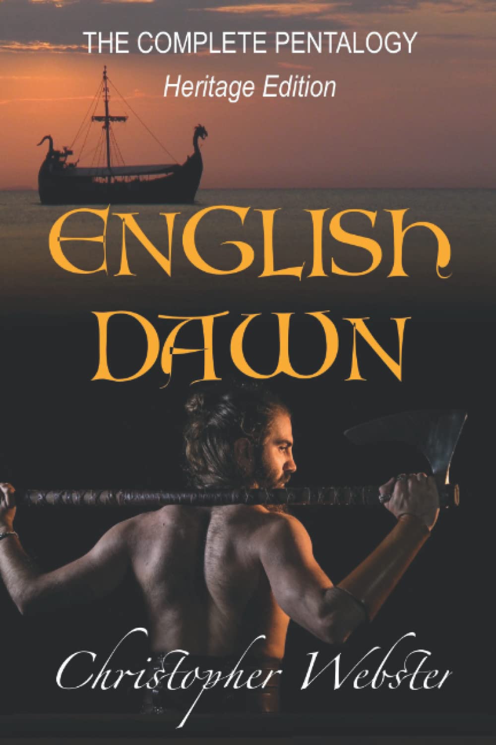 English Dawn: The Complete Pentalogy by Christopher Webster | Goodreads