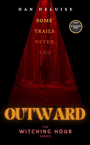Outward (The Witching Hour) by Dan DeLuise | Goodreads