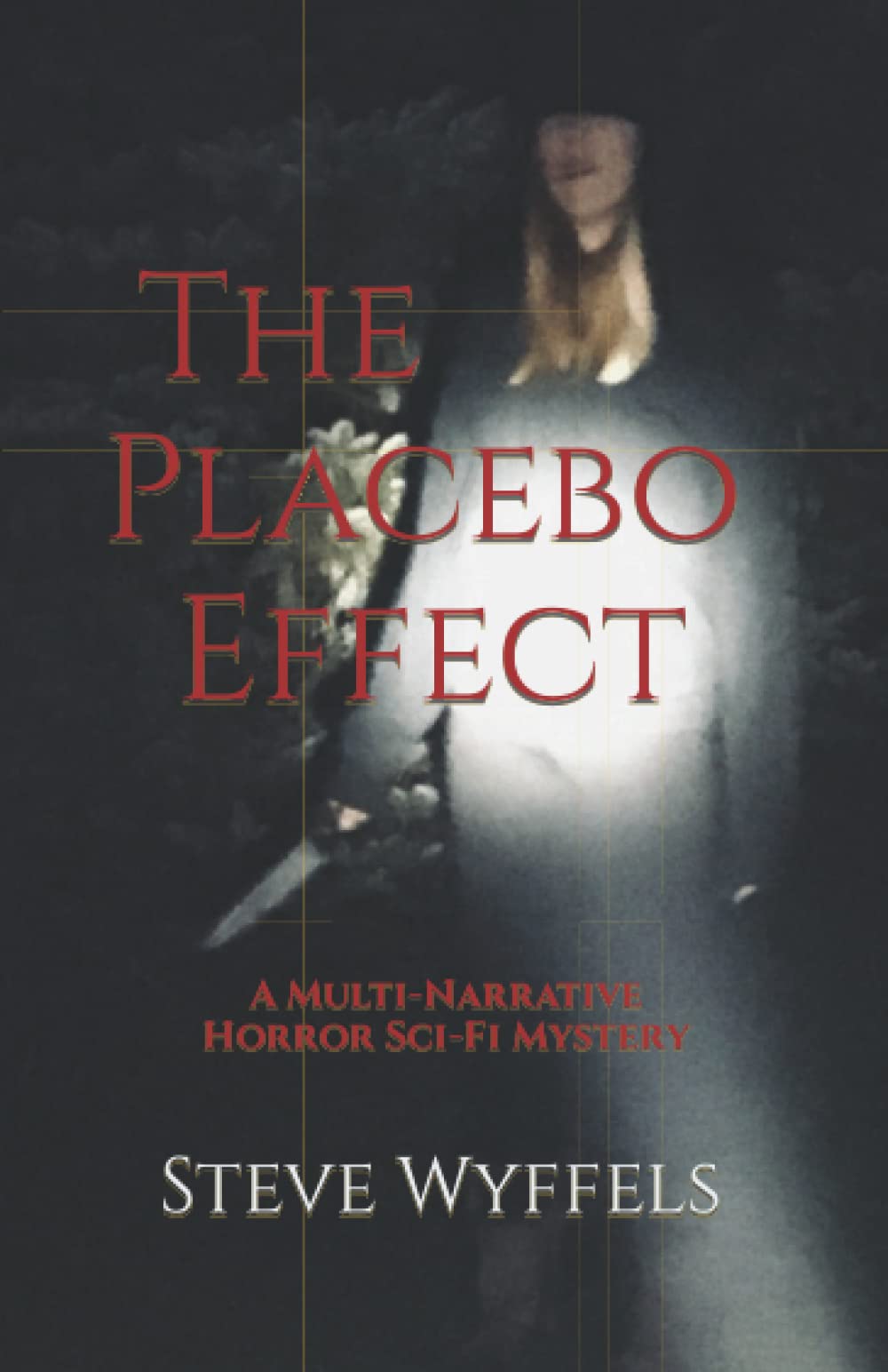 The Placebo Effect by Steve A Wyffels | Goodreads
