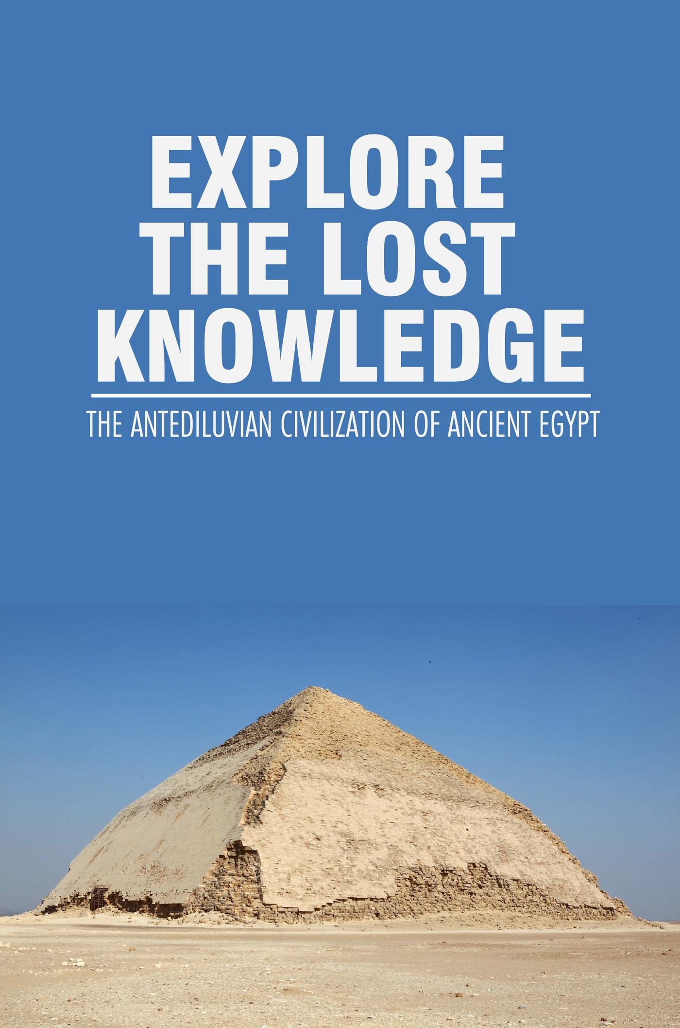 Explore The Lost Knowledge: The Antediluvian Civilization Of Ancient ...