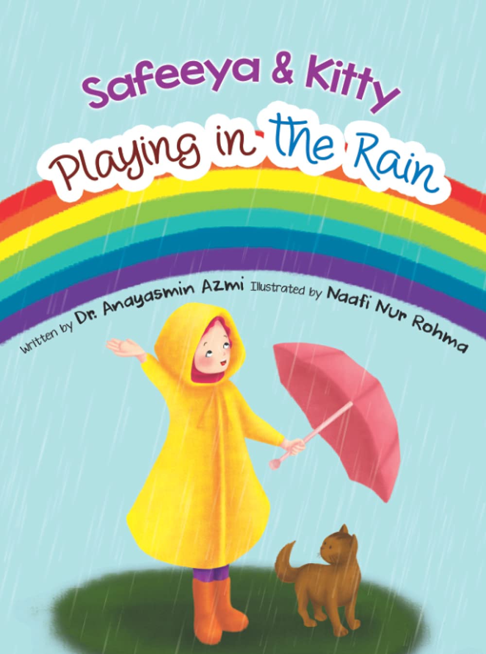 Safeeya & Kitty Playing in the Rain by Dr. Anayasmin Azmi | Goodreads