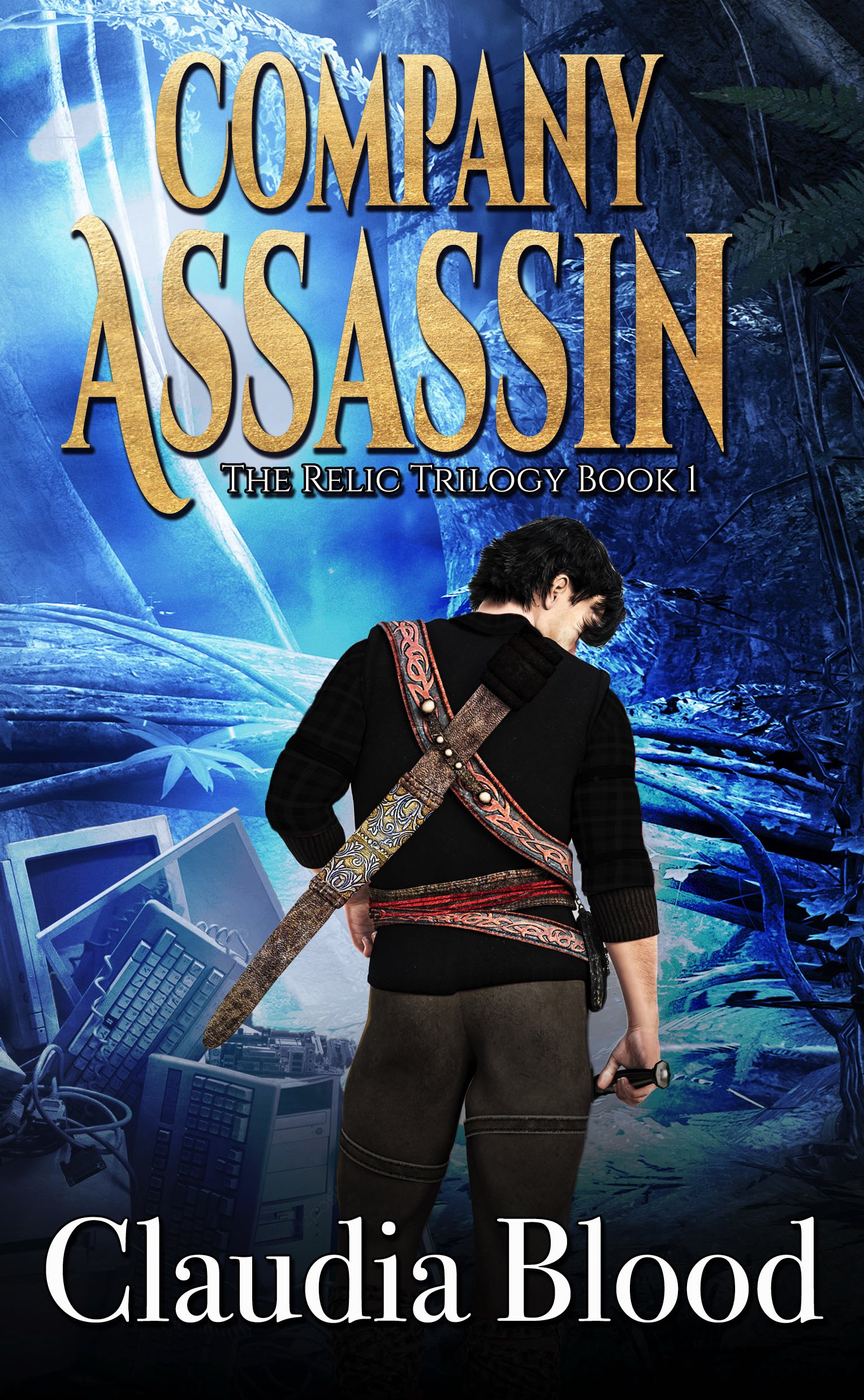 Company Assassin (Relic Trilogy #1) by Claudia Blood | Goodreads