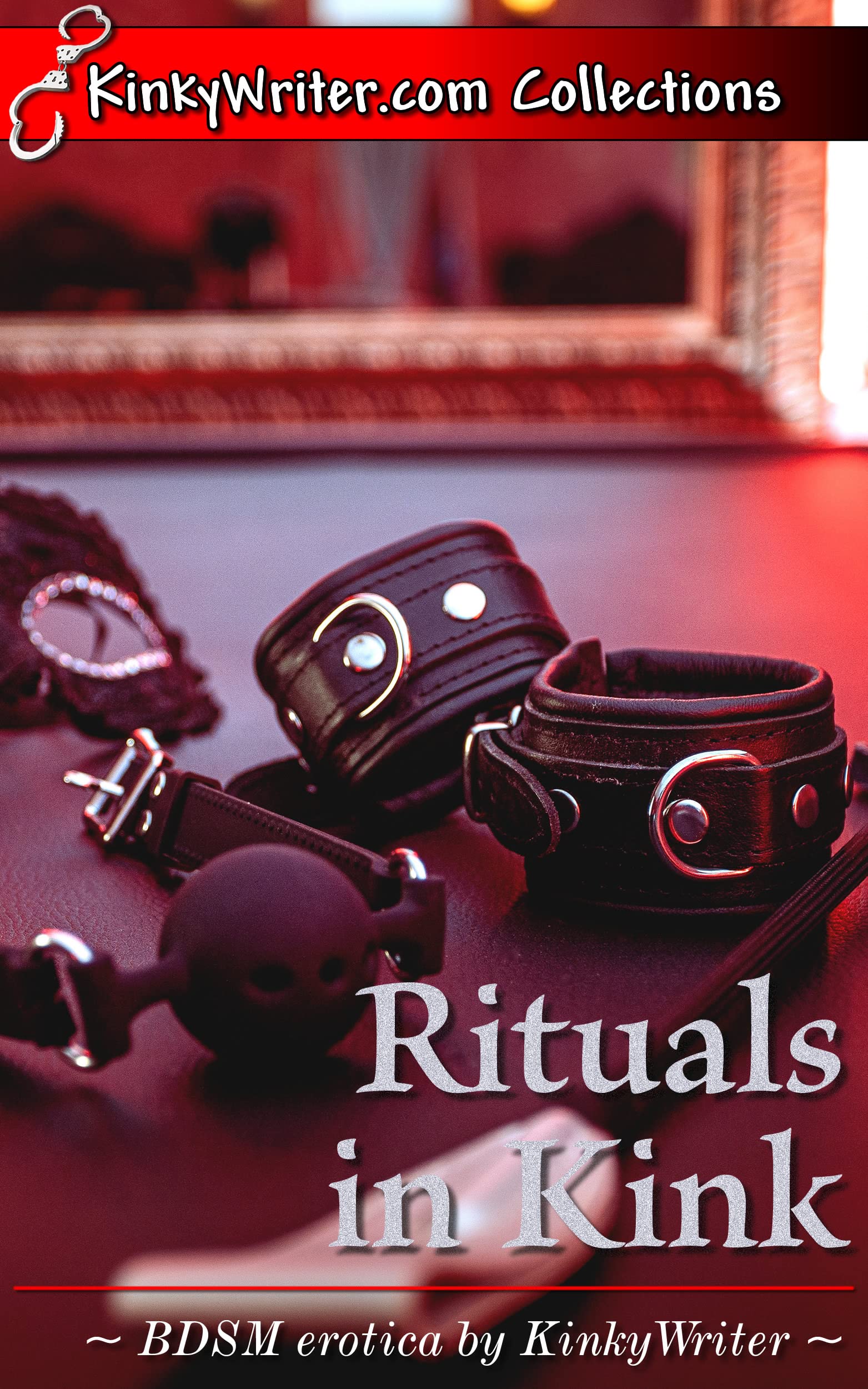 Rituals in Kink by KinkyWriter | Goodreads