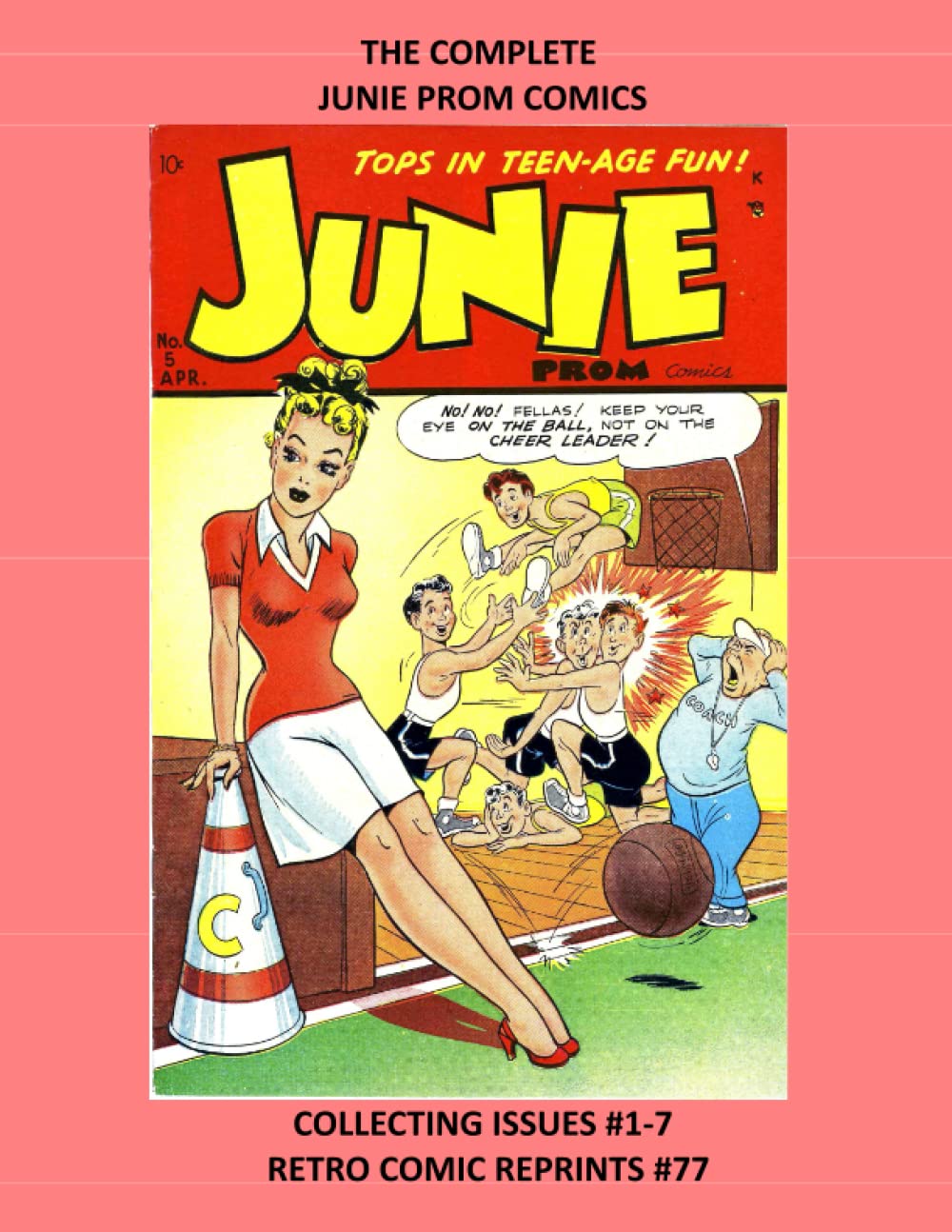 THE COMPLETE JUNIE PROM COMICS: COLLECTING ISSUES #1-7 RETRO COMIC REPRINTS #77 by Retro Comic ...