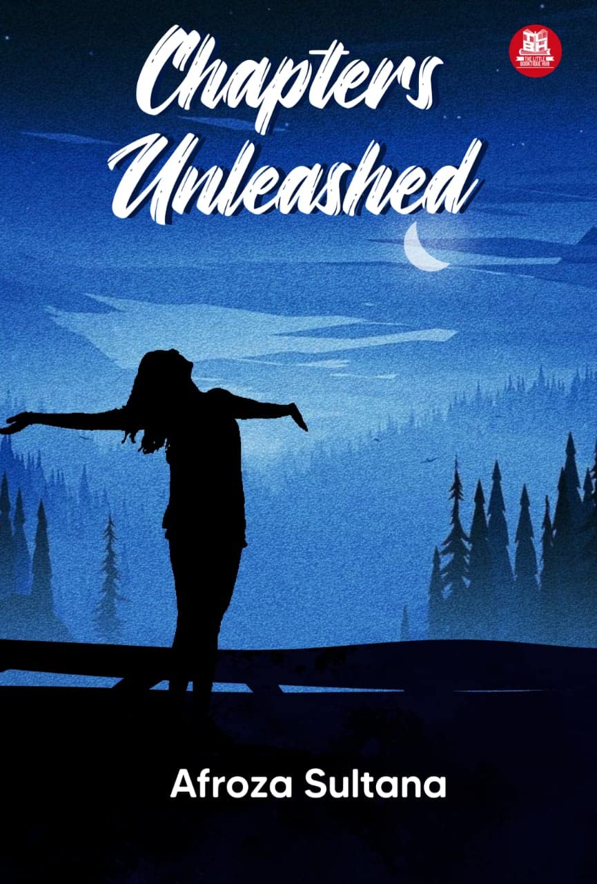 Chapters Unleashed by Afroza Sultana | Goodreads