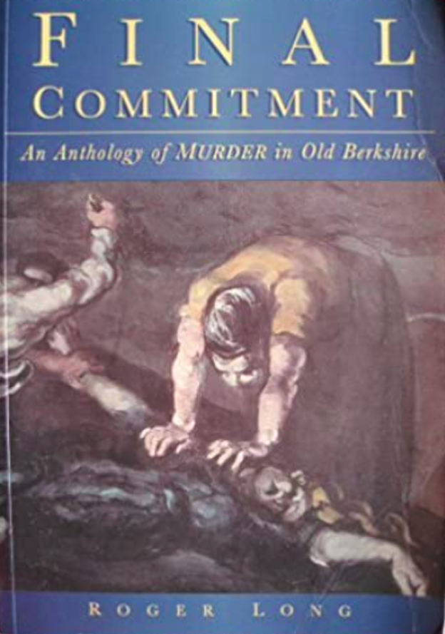 Final Commitment: A Third Anthology of Murders in Old Berkshire by ...