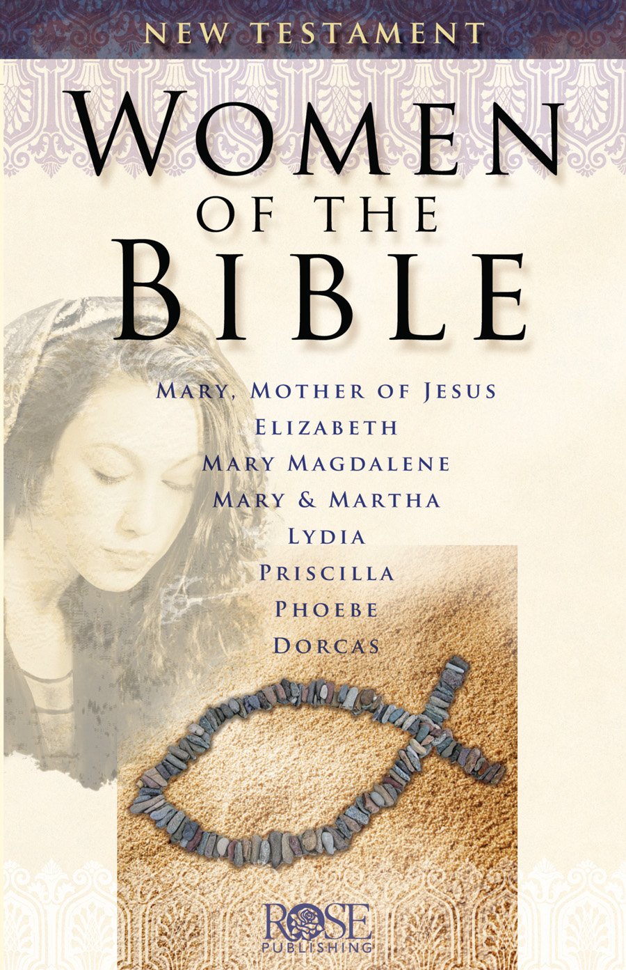 Women of the Bible: New Testament by Benjamin Galan | Goodreads