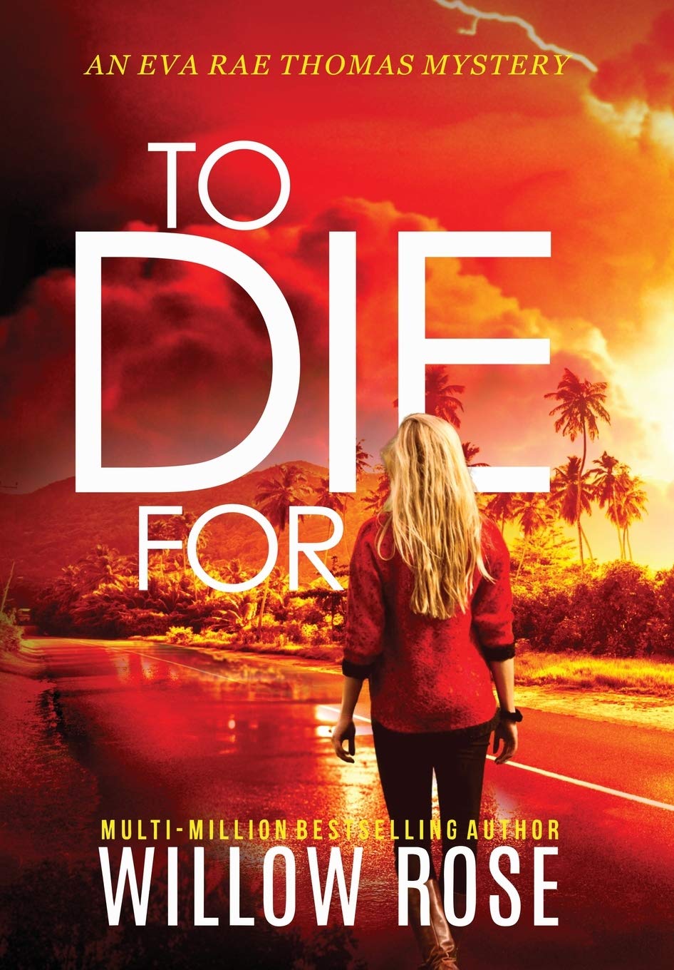 To Die For (Eva Rae Thomas Mystery) by Willow Rose | Goodreads
