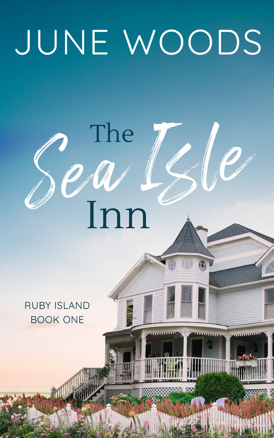 The Sea Isle Inn (Ruby Island Book 1) by June Woods | Goodreads