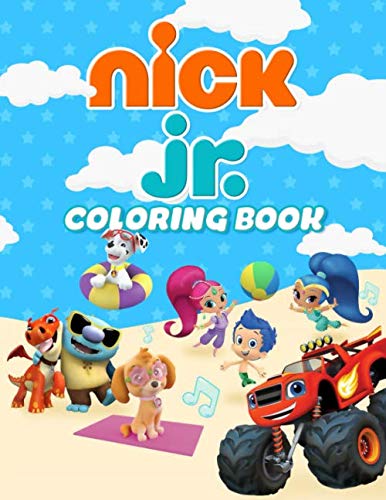 Nick Jr Coloring Book: An Coloring Book Featuring Super Cute and ...