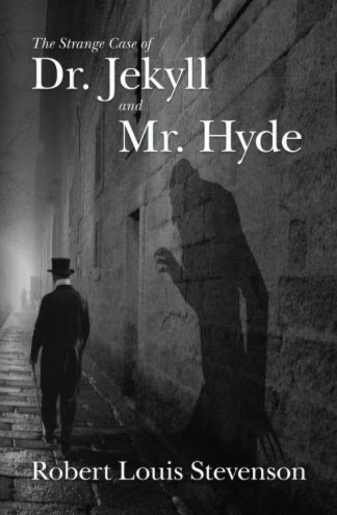 THE STRANGE CASE OF DR. JEKYLL AND MR. HYDE (Classic Book): With ...