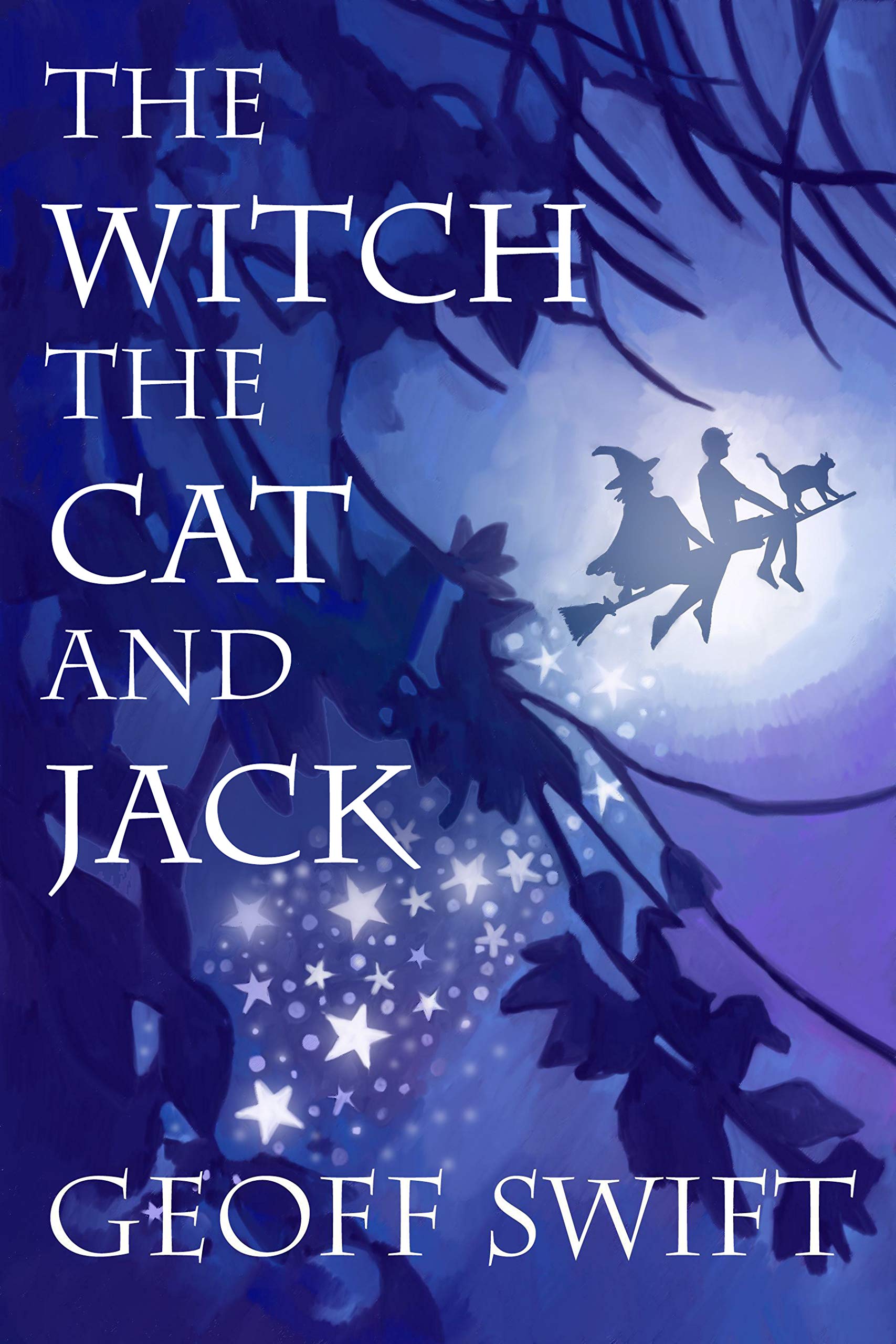 The Witch, The Cat and Jack: An illustrated trilogy of Witch Stories ...