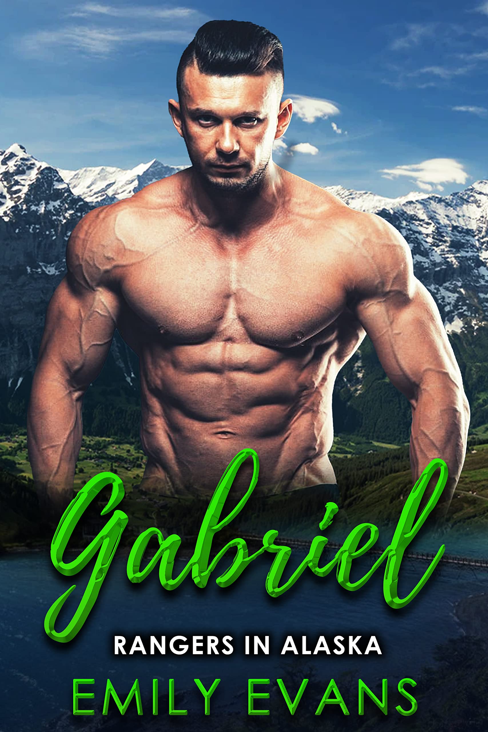 Gabriel (Rangers in Alaska Book 4) by Emily Evans | Goodreads