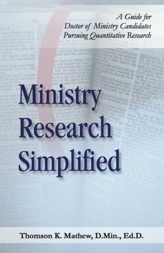 Ministry Research Simplified: A Guide to Doctor of Ministry Candidates ...