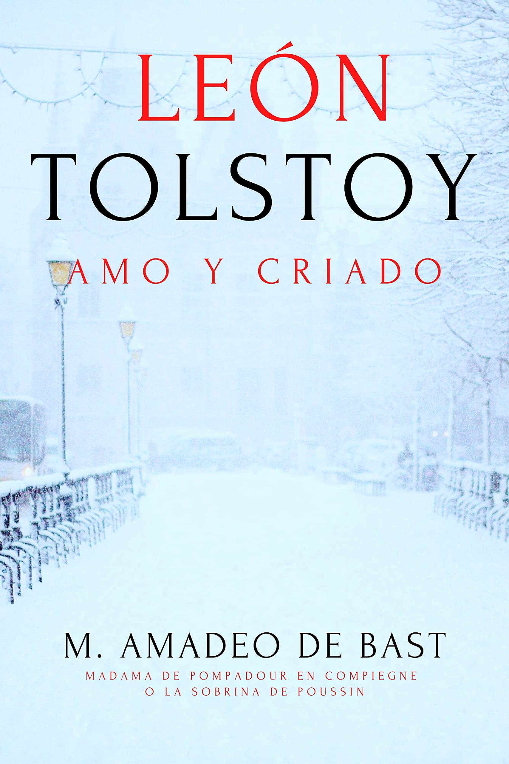 Amo y criado novela rusa por León Tolstoy versión española de Rafael ...