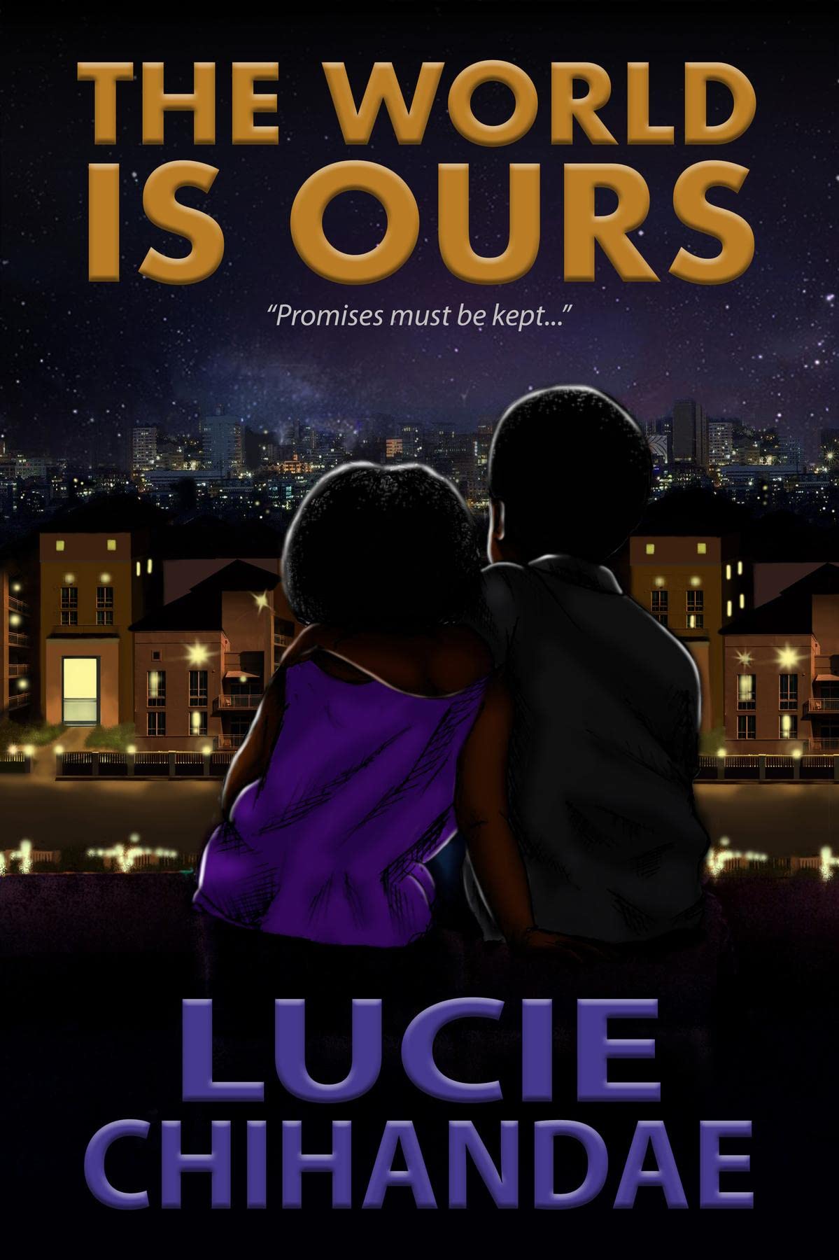 The World Is Ours by Lucie Chihandae | Goodreads
