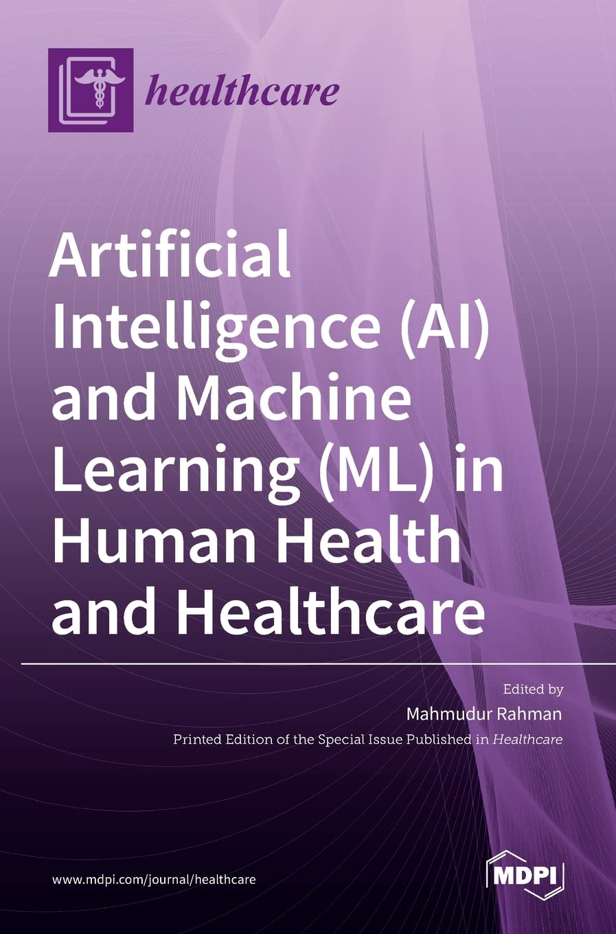 Artificial Intelligence (AI) and Machine Learning (ML) in Human Health ...
