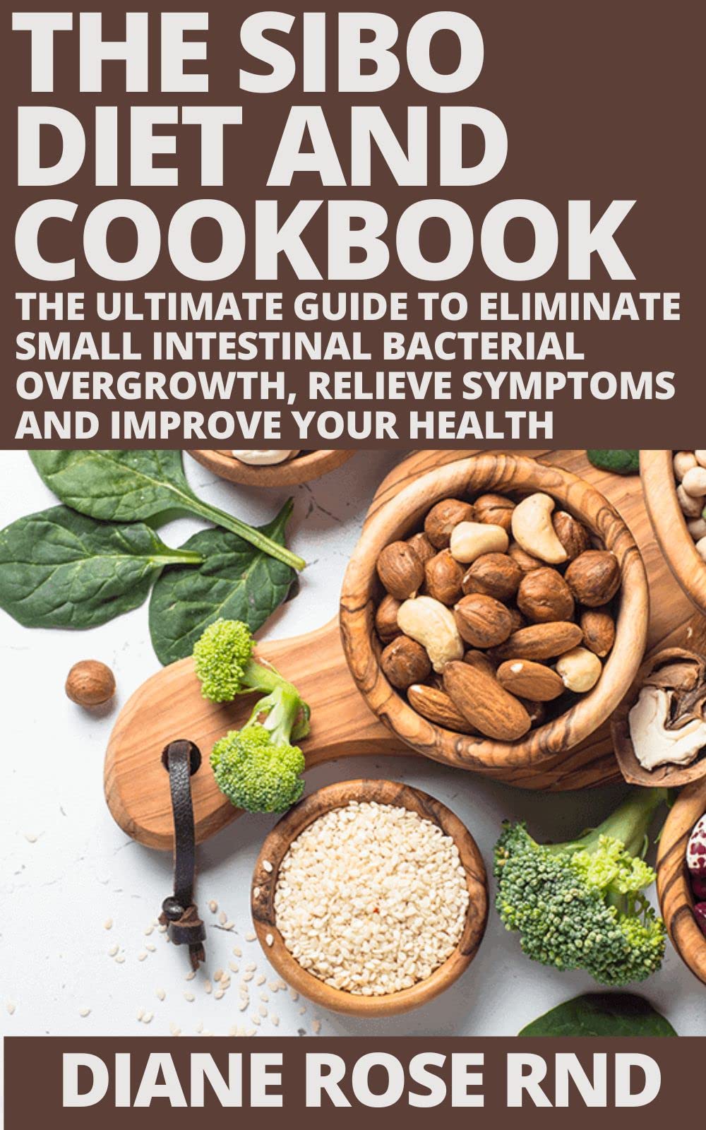 The Sibo Diet And Cookbook : The Ultimate Guide To Eliminate Small ...