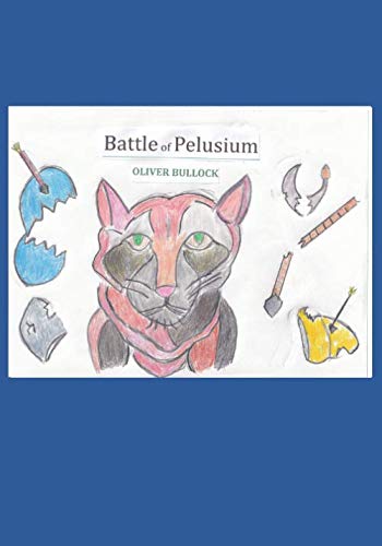 The Battle of Pelusium by Oliver Bullock | Goodreads