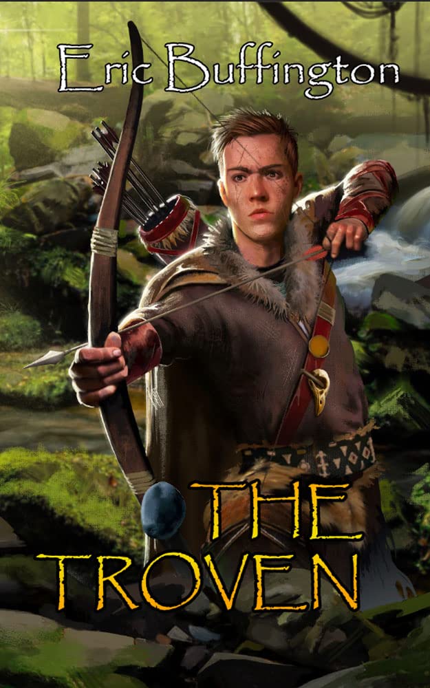 The Troven (Kingdom of Denall) by Eric Buffington | Goodreads