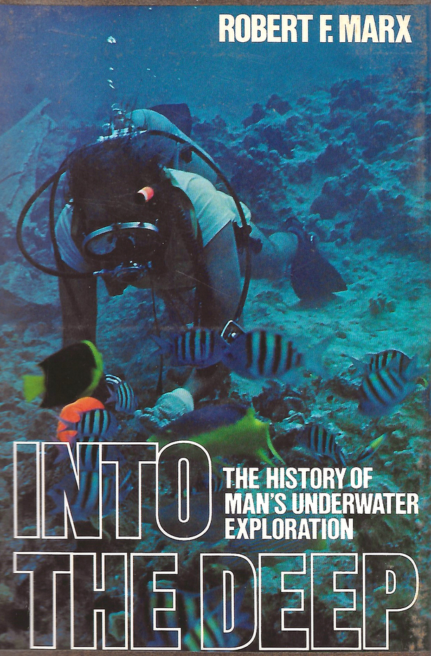 Into the deep: The history of man's underwater exploration by Robert F ...