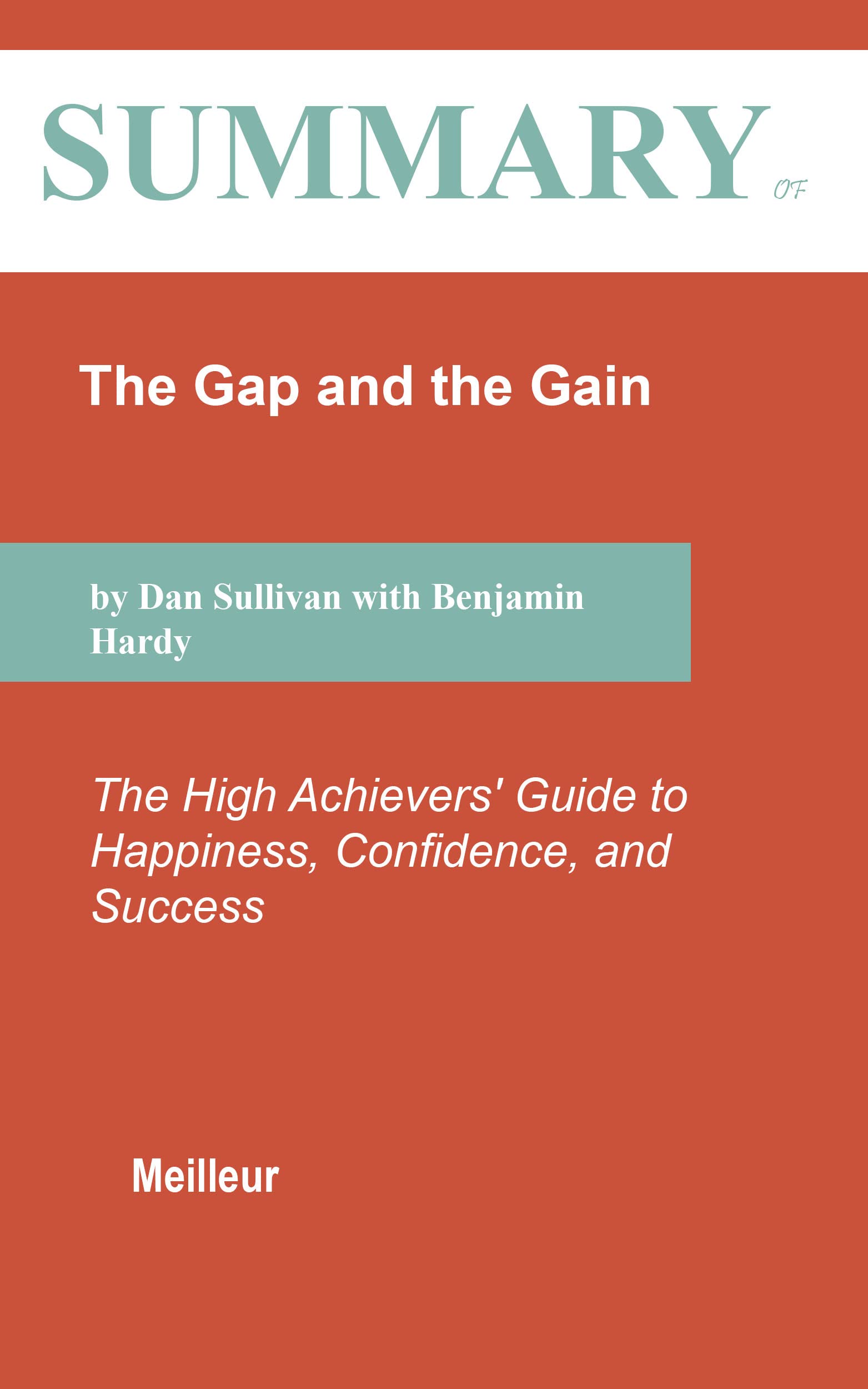 Summary of The Gap and the Gain: The High Achievers' Guide to Happiness ...