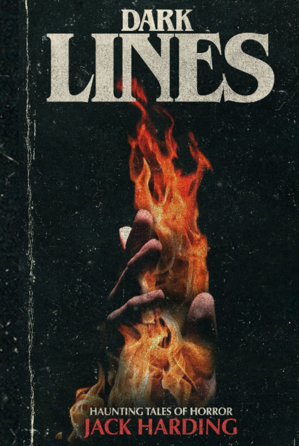 Dark Lines: Haunting Tales of Horror by Jack Harding | Goodreads