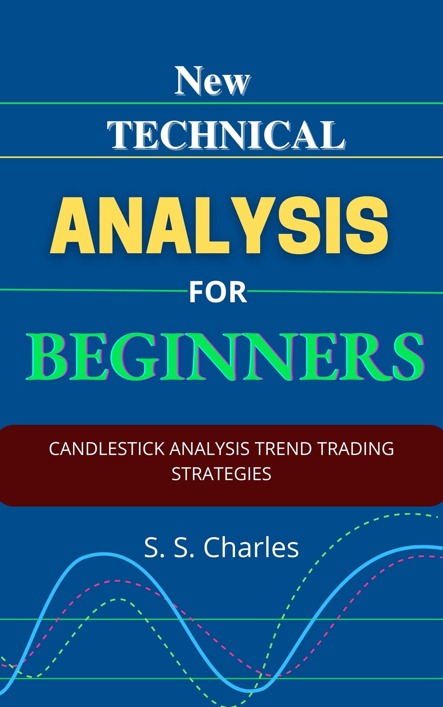 New Technical Analysis for Beginners: Candlestick Analysis Trend ...