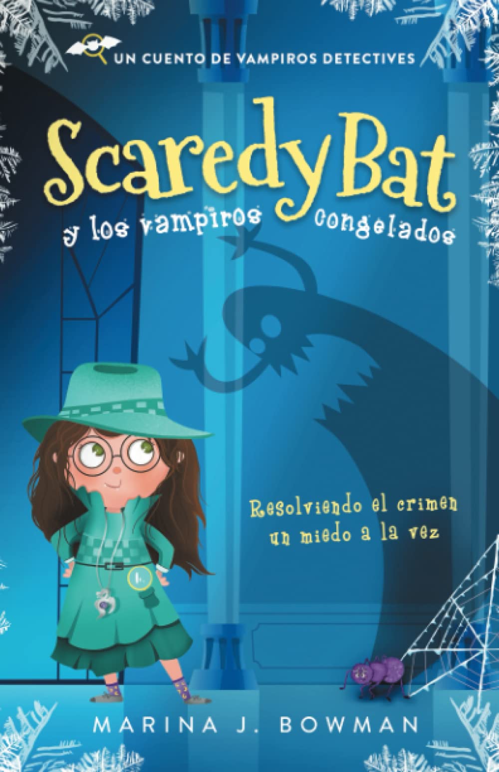 Scaredy Bat y los vampiros congelados: Spanish Edition by Marina J ...