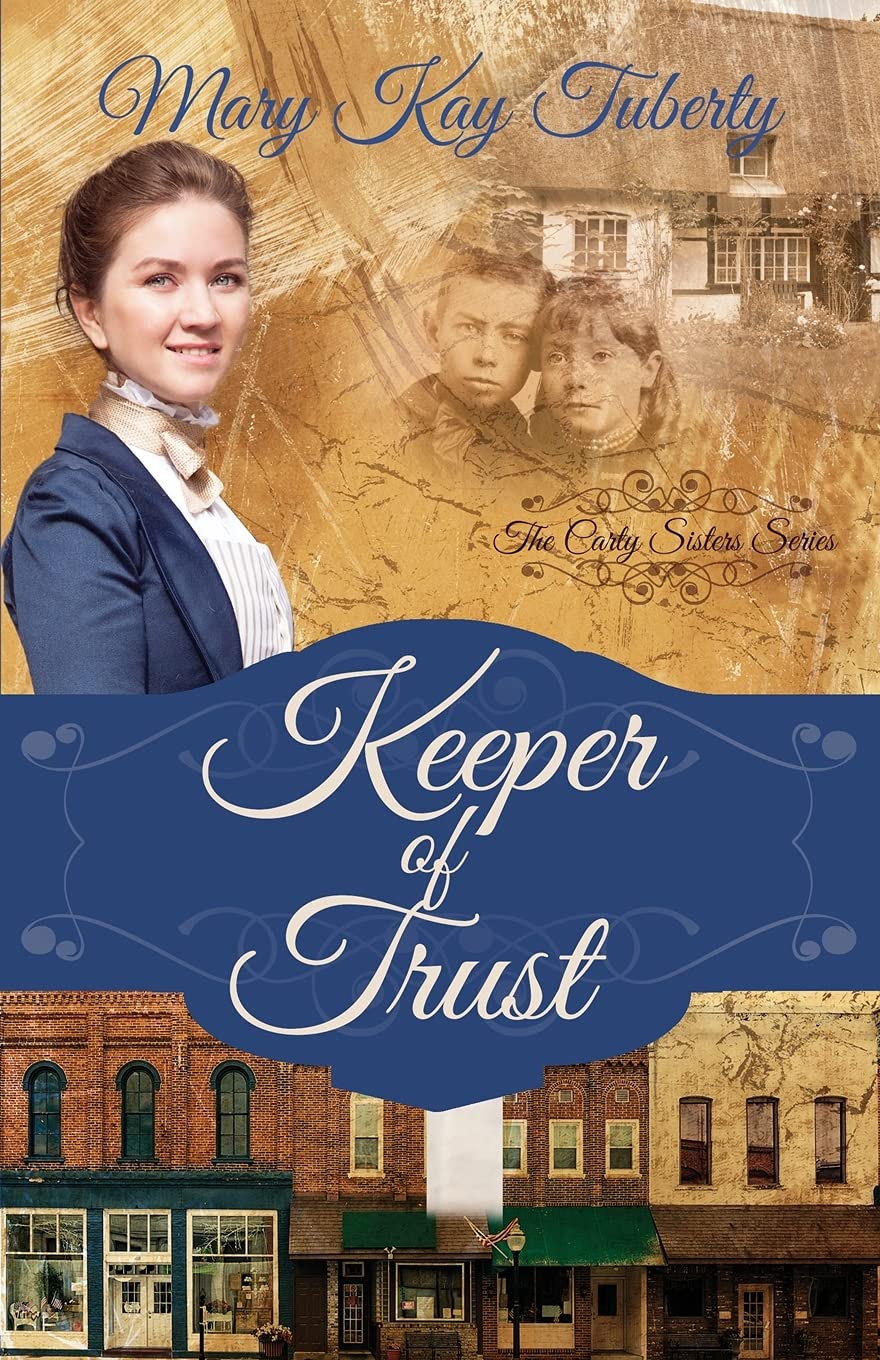 Keeper of Trust (Carty Sisters) by Mary Kay Tuberty | Goodreads