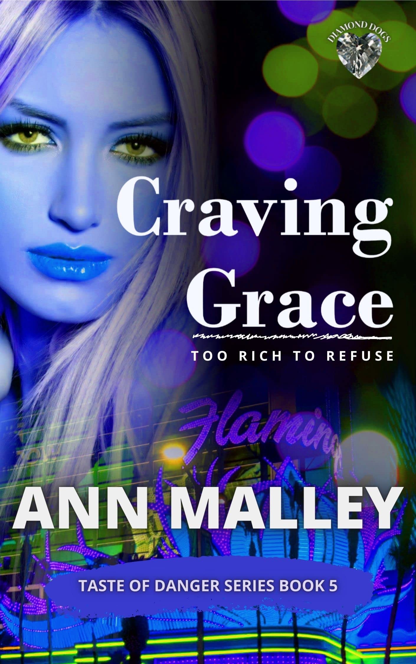 Craving Grace 2 (Taste of Danger #5) by Ann Malley | Goodreads