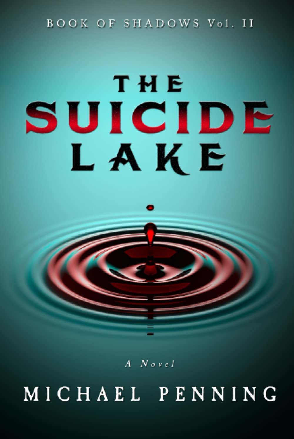 The Suicide Lake by Michael Penning | Goodreads