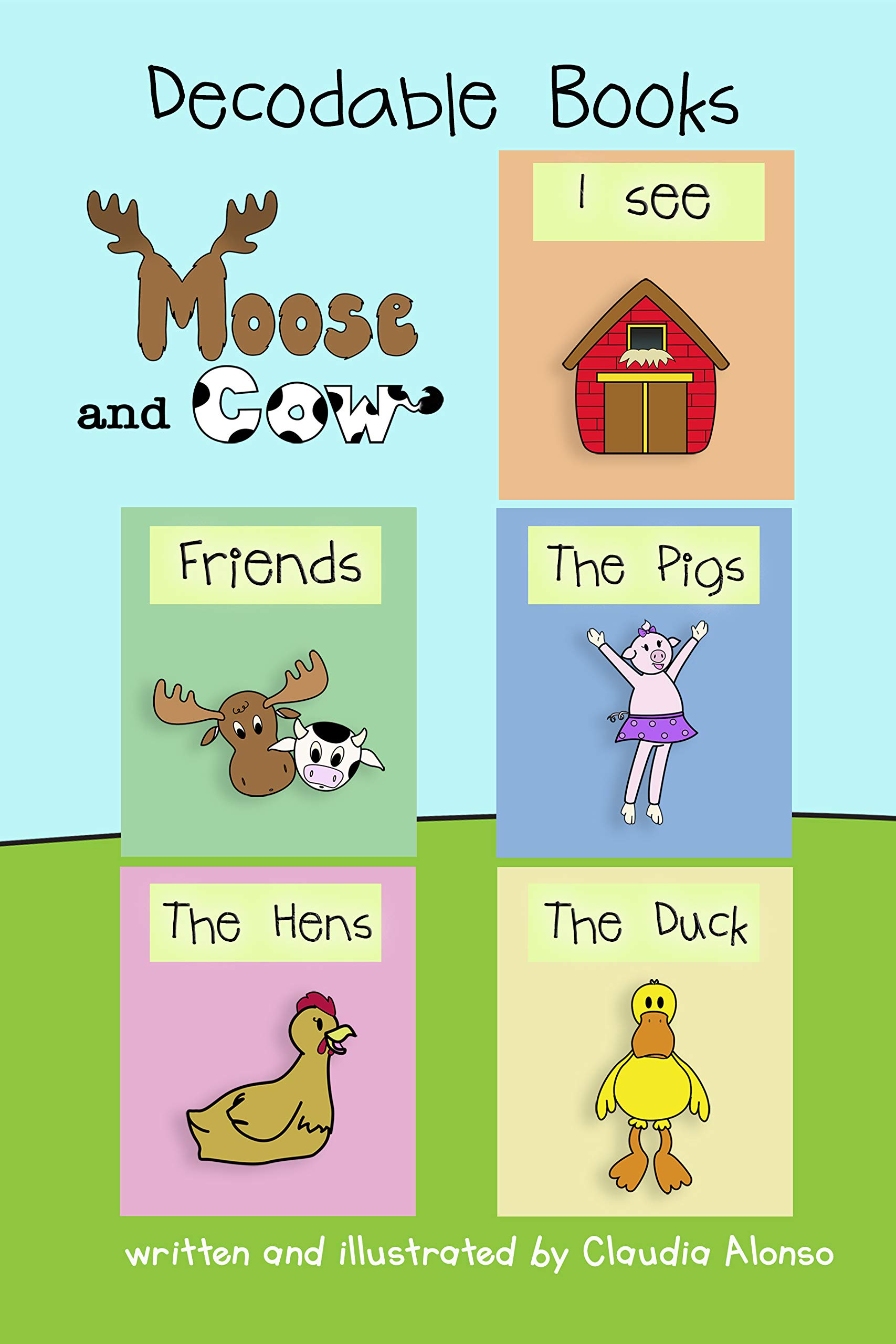 Decodable Books: Moose and Cow: Book 1 by Claudia Alonso | Goodreads