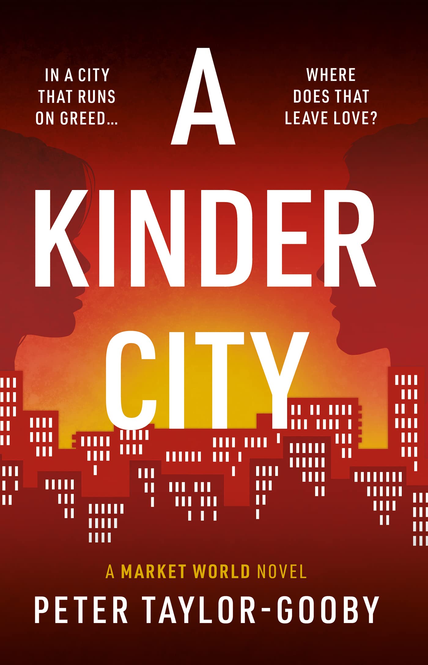 A Kinder City A Market World Novel By Peter Taylor Gooby Goodreads a-kinder-city-a-market-world-novel-by-peter-taylor-gooby-goodreads