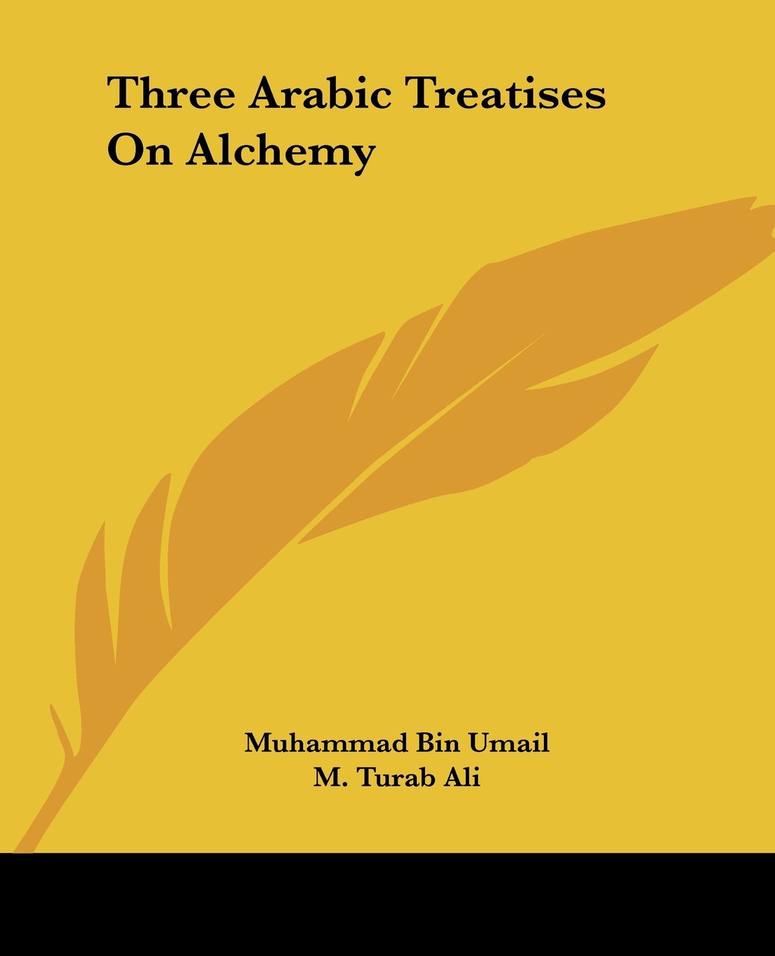 Three Arabic Treatises On Alchemy by Muhammad Bin Umail | Goodreads