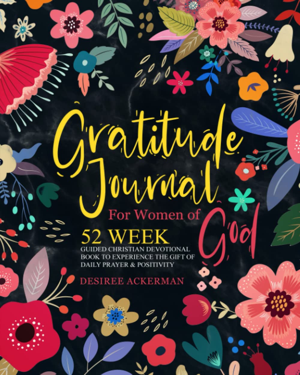 Gratitude Journal For Women of God: 52 Week Guided Christian Devotional ...