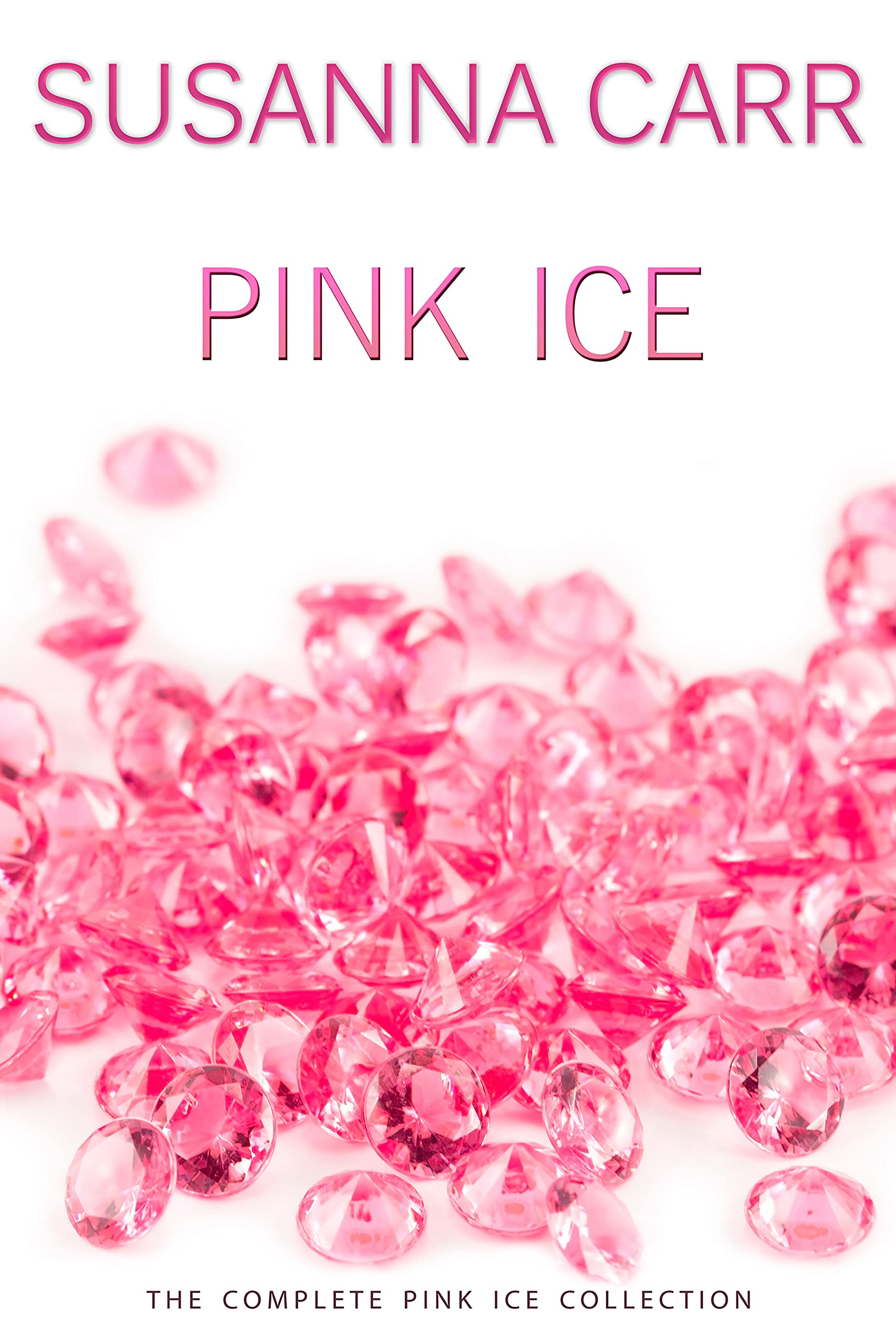 Pink Ice: Hot Romance Collection by Susanna Carr | Goodreads