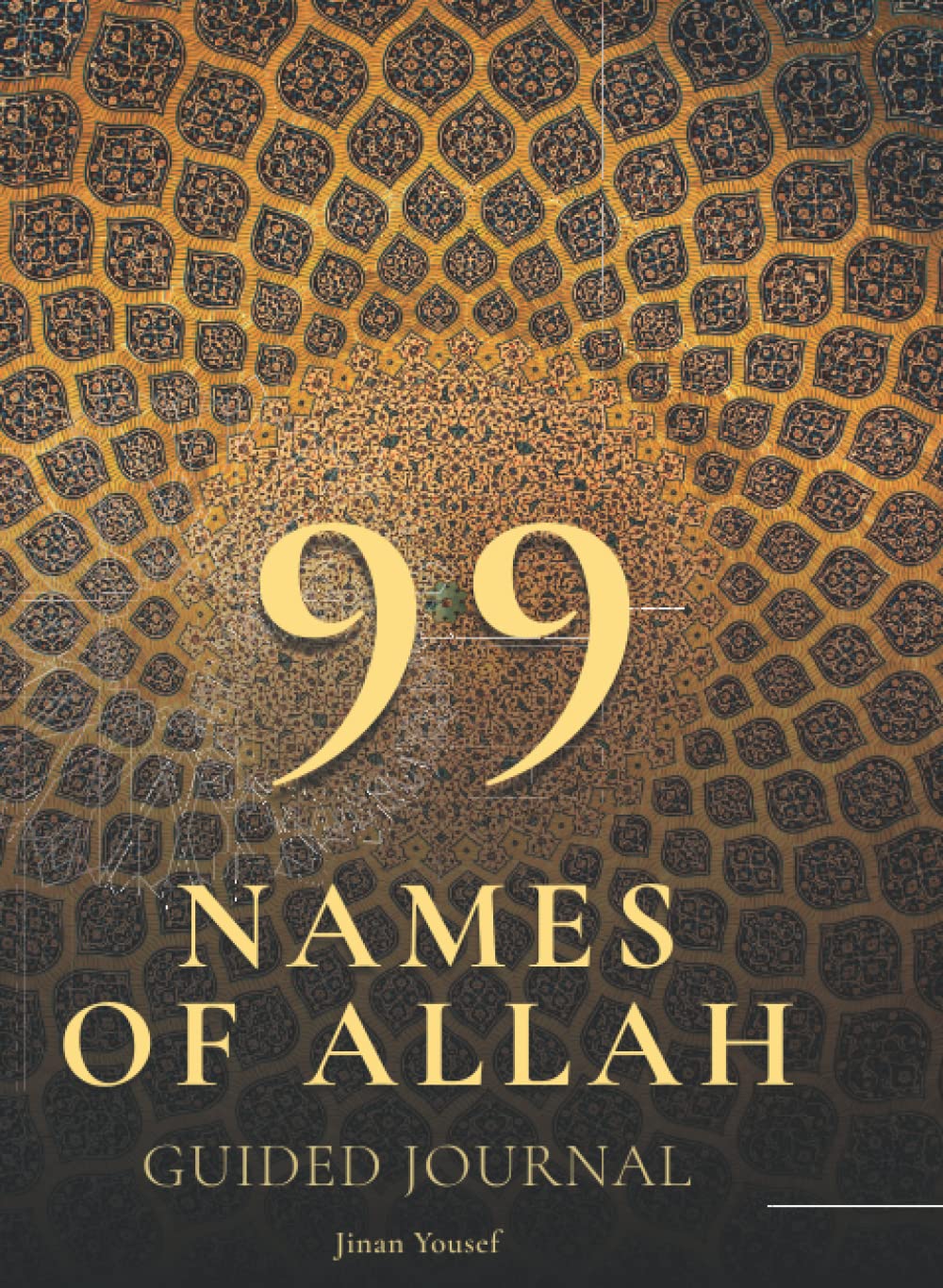 99 Names of Allah - Guided Journal - Asma Ul Husna: Learn The Meaning ...