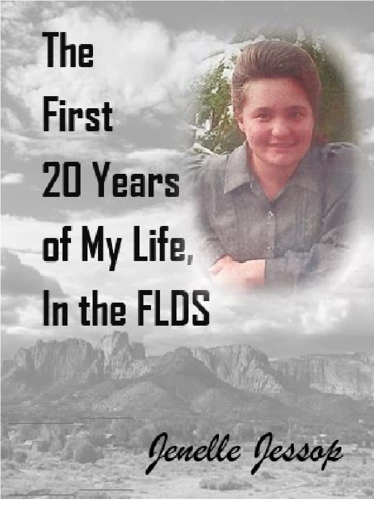 The First 20 Years of My Life, In the FLDS by Jenelle Jessop | Goodreads